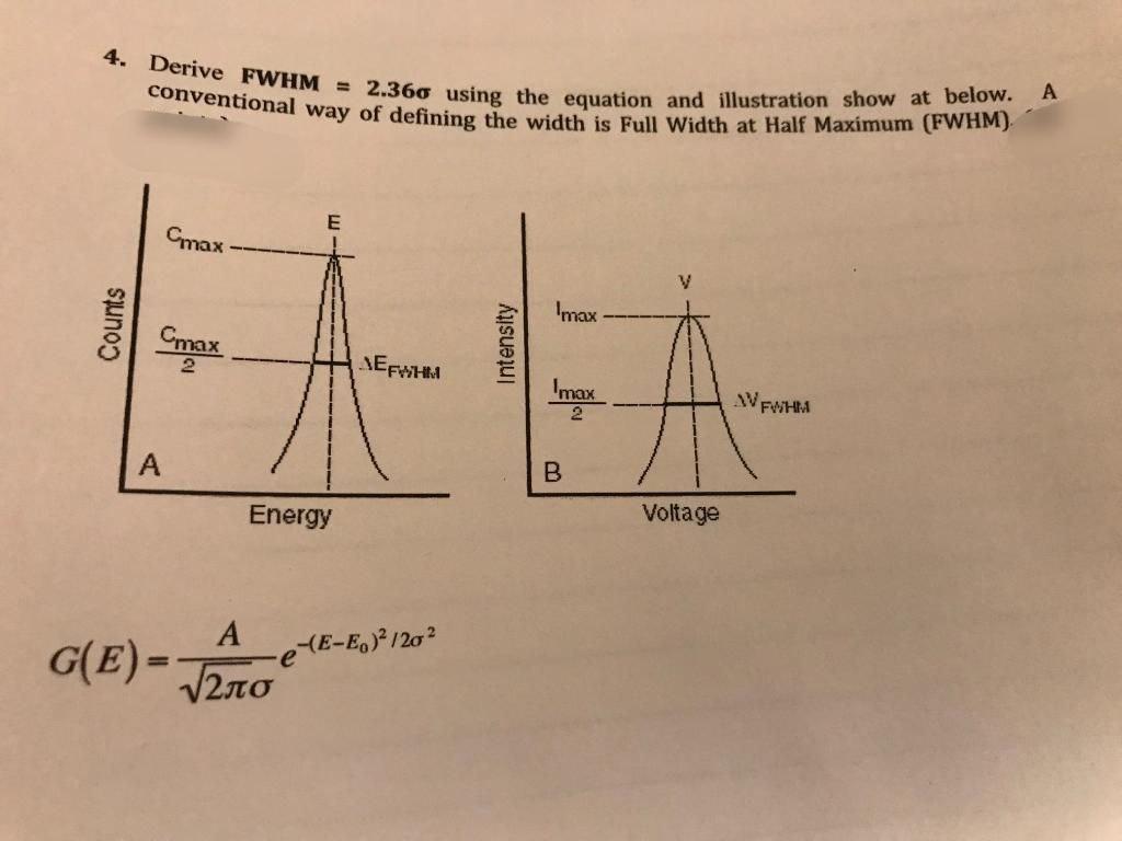 Solved 4. Derive FWHM = 2.360 using the equation and | Chegg.com