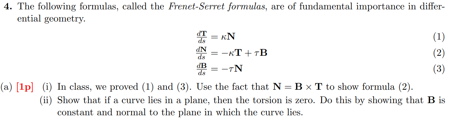 Solved 4. The following formulas, called the Frenet-Serret | Chegg.com