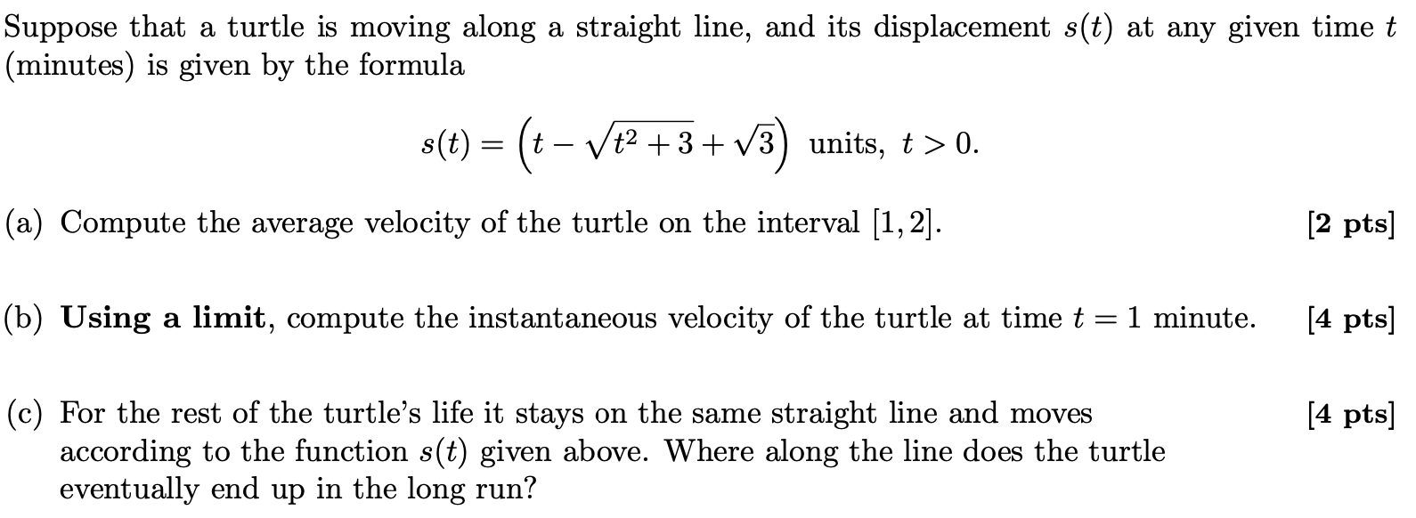 Solved Suppose that a turtle is moving along a straight | Chegg.com