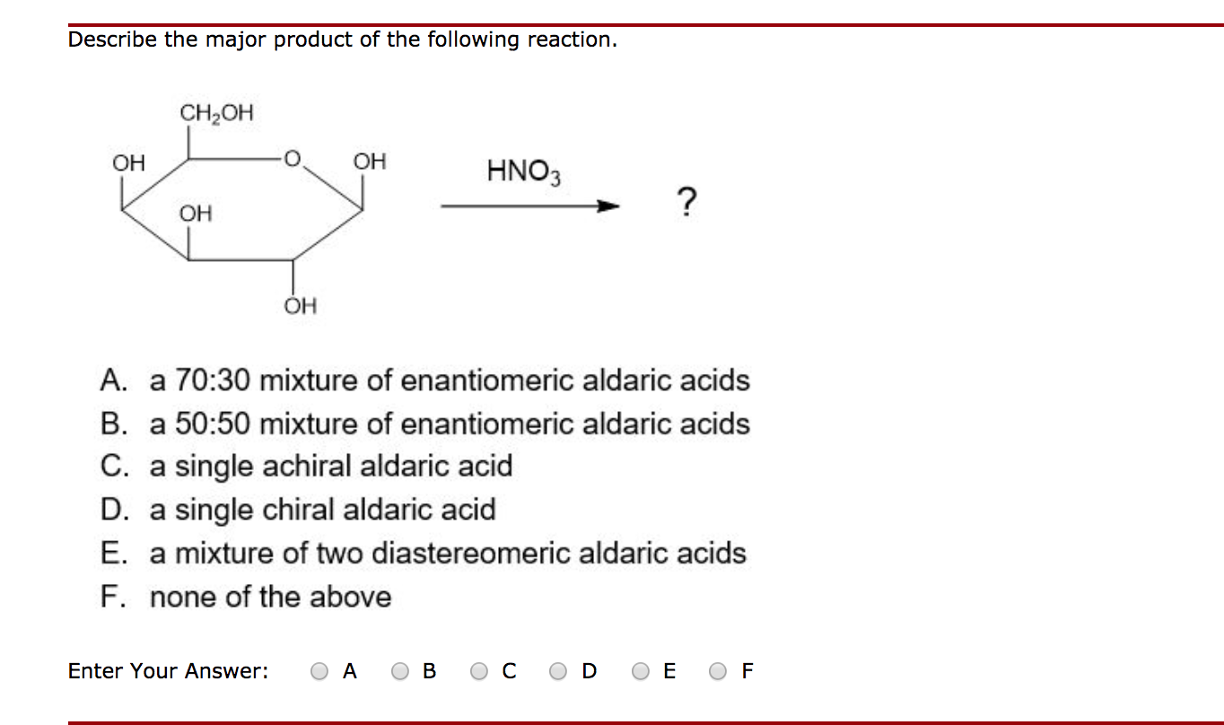 Solved Describe the major product of the following reaction. | Chegg.com