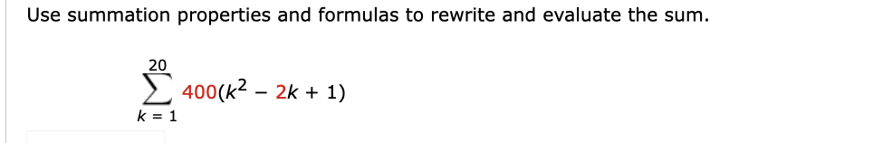 Solved Use summation properties and formulas to rewrite and | Chegg.com