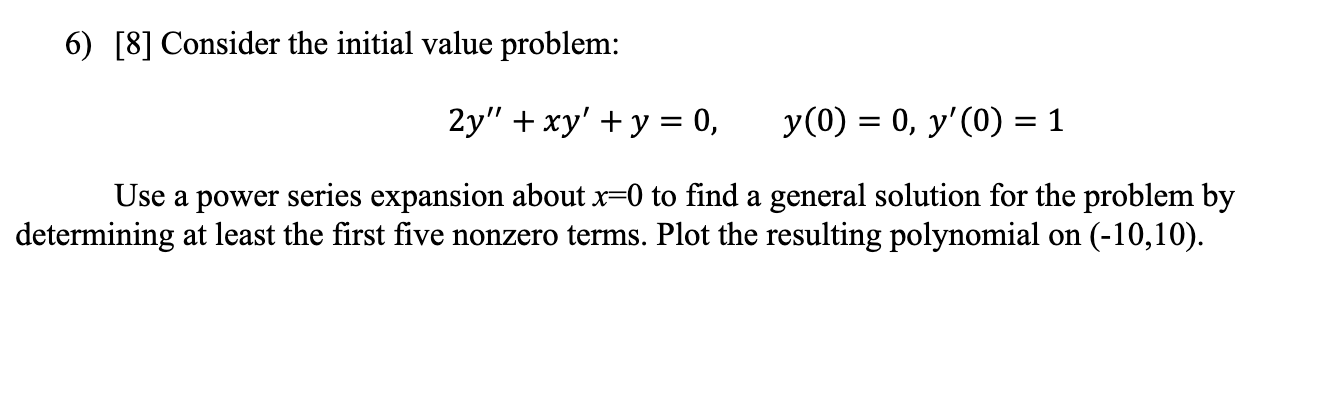 Solved [8] ﻿Consider the initial value | Chegg.com