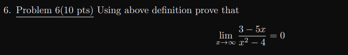 Solved 6. Problem 6(10 pts) Using above definition prove | Chegg.com