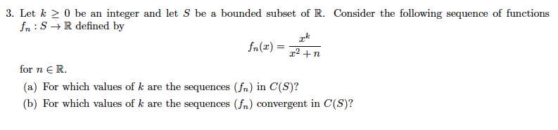 Solved 3. Let k 2 0 be an integer and let S be a bounded | Chegg.com