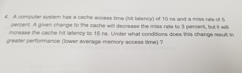 Solved 4. A computer system has a cache access time (hit | Chegg.com