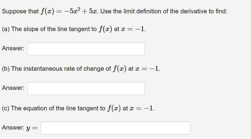 Solved Suppose That F X −5x2 5x Use The Limit Definition