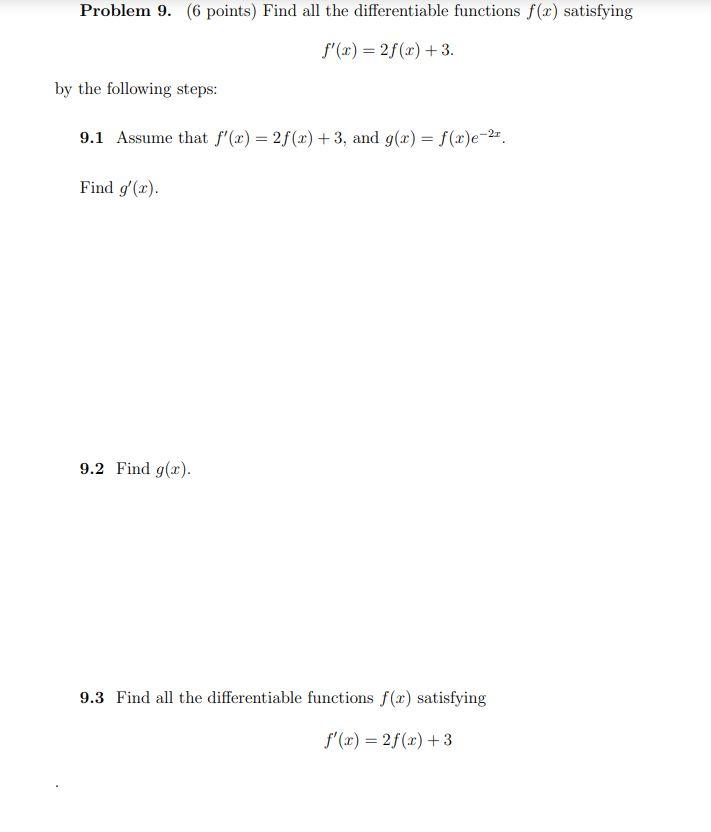 Solved Problem 9. (6 points) Find all the differentiable | Chegg.com