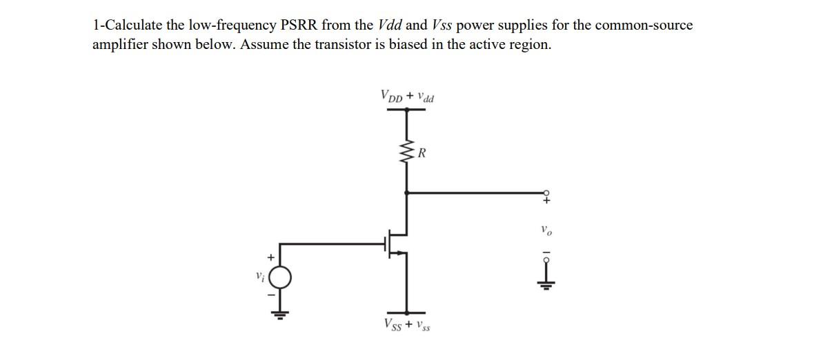 Solved 1-Calculate the low-frequency PSRR from the Vdd and | Chegg.com