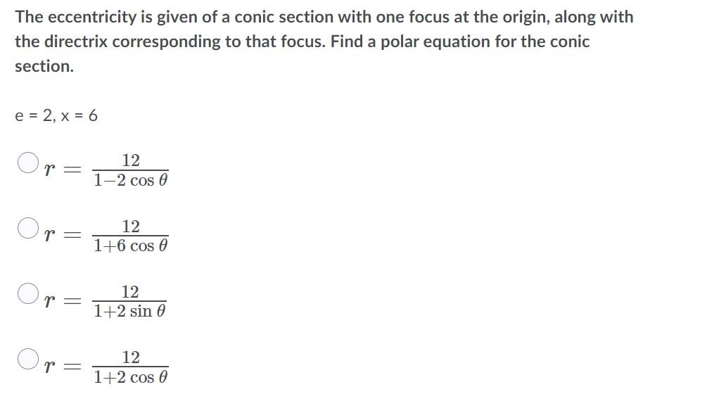 Solved The eccentricity is given of a conic section with one | Chegg.com