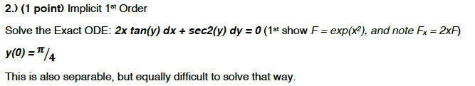 Solved 2.) (1 point) Implicit 1st Order Solve the Exact ODE: | Chegg.com
