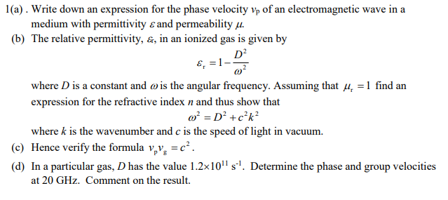Solved l(a). Write down an expression for the phase velocity | Chegg.com