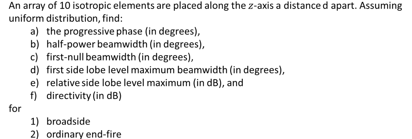 Solved An Array Of 10 Isotropic Elements Are Placed Along 