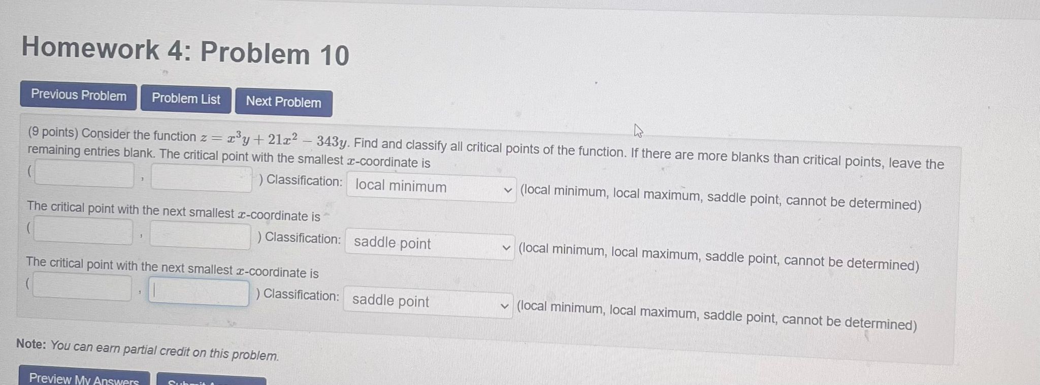 Solved (9 points) Consider the function z=x3y+21x2-343y. | Chegg.com Solved (9 points) Consider the function z=x3y+21x2-343y. | Chegg.com