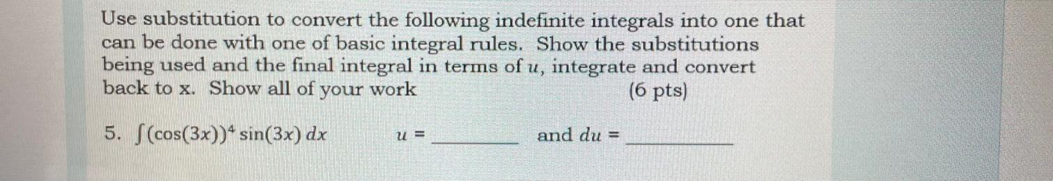 Solved Use substitution to convert the following indefinite | Chegg.com