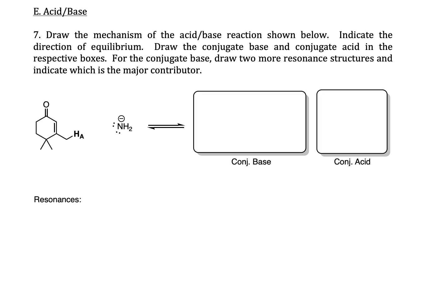 Solved E. Acid/Base 7. Draw the mechanism of the acid/base | Chegg.com