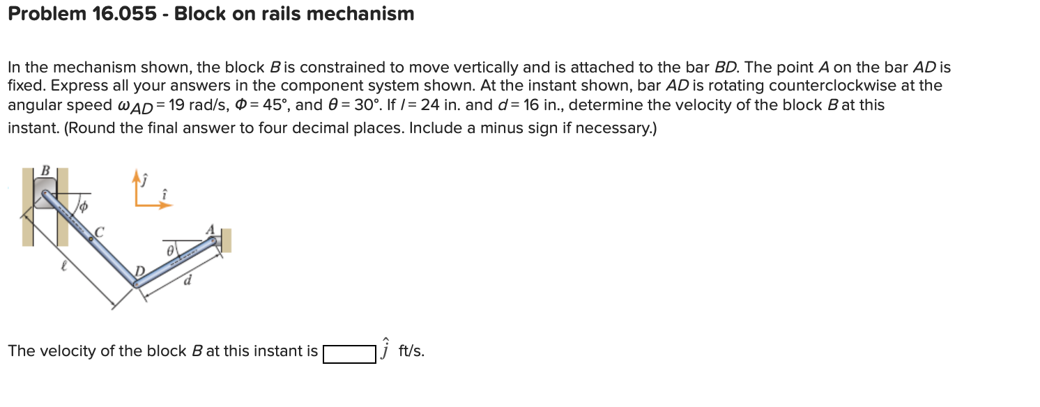 Solved In the mechanism shown, the block B is constrained to | Chegg.com