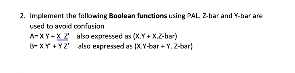 Solved 2. Implement the following Boolean functions using | Chegg.com
