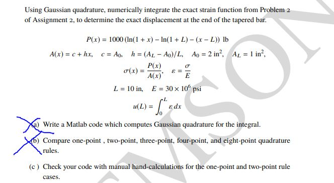 Solved Using Gaussian quadrature, numerically integrate the | Chegg.com