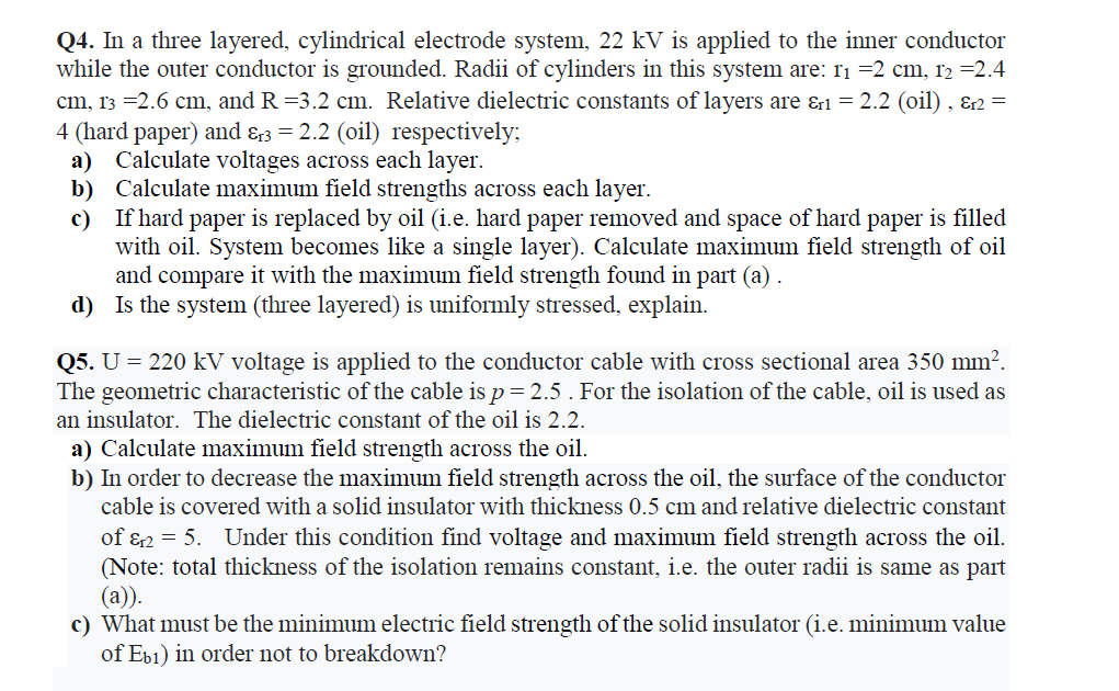 Solved Q4. In a three layered, cylindrical electrode system, | Chegg.com