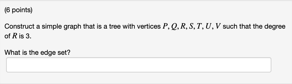 Solved (6 points) Construct a simple graph that is a tree | Chegg.com