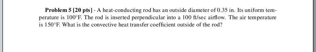 Solved Problem 5 [20 pts] - A heat-conducting rod has an | Chegg.com