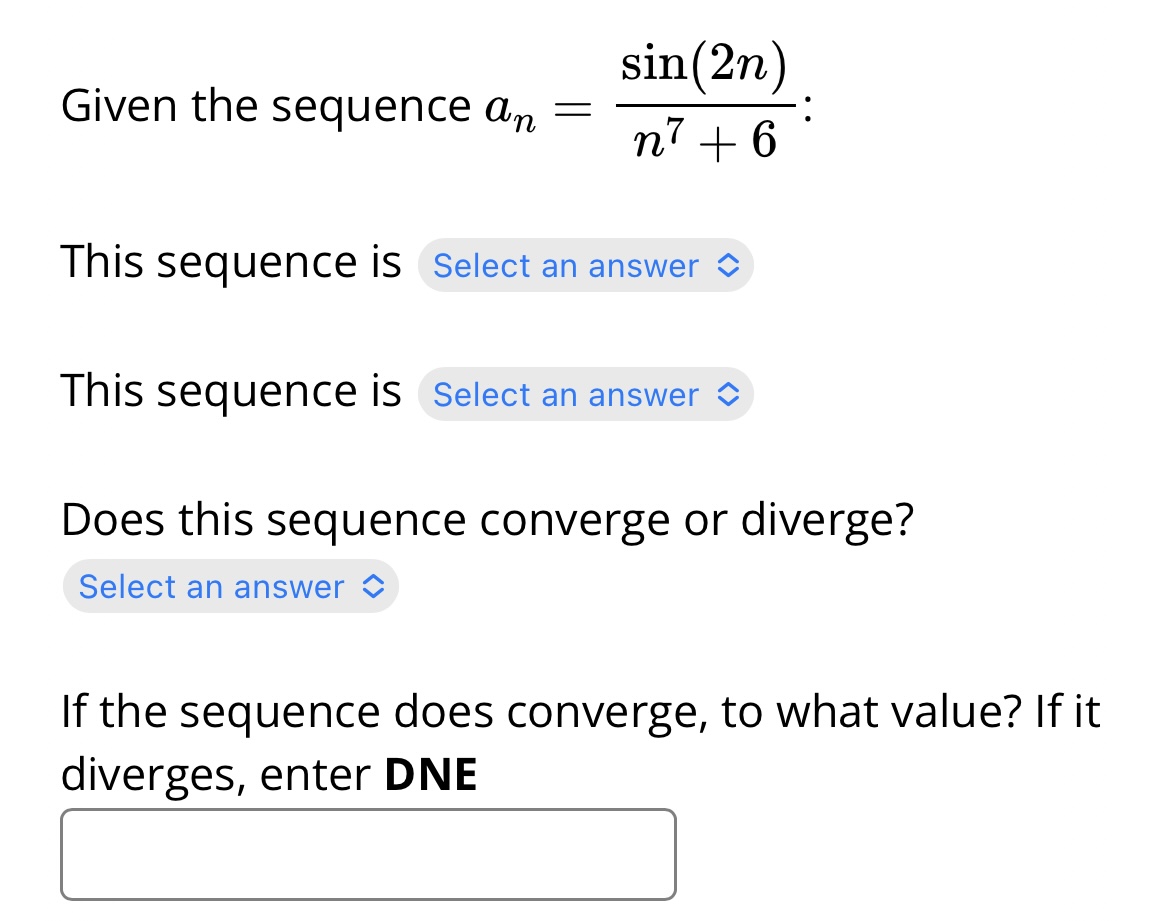 Solved Given the sequence \\( a_{n}=\\frac{\\sin (2 | Chegg.com