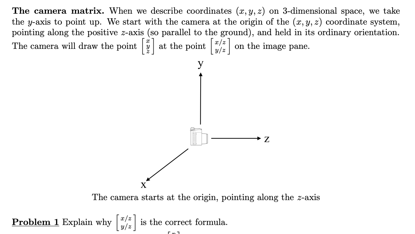 Solved The camera matrix. When we describe coordinates (x, | Chegg.com