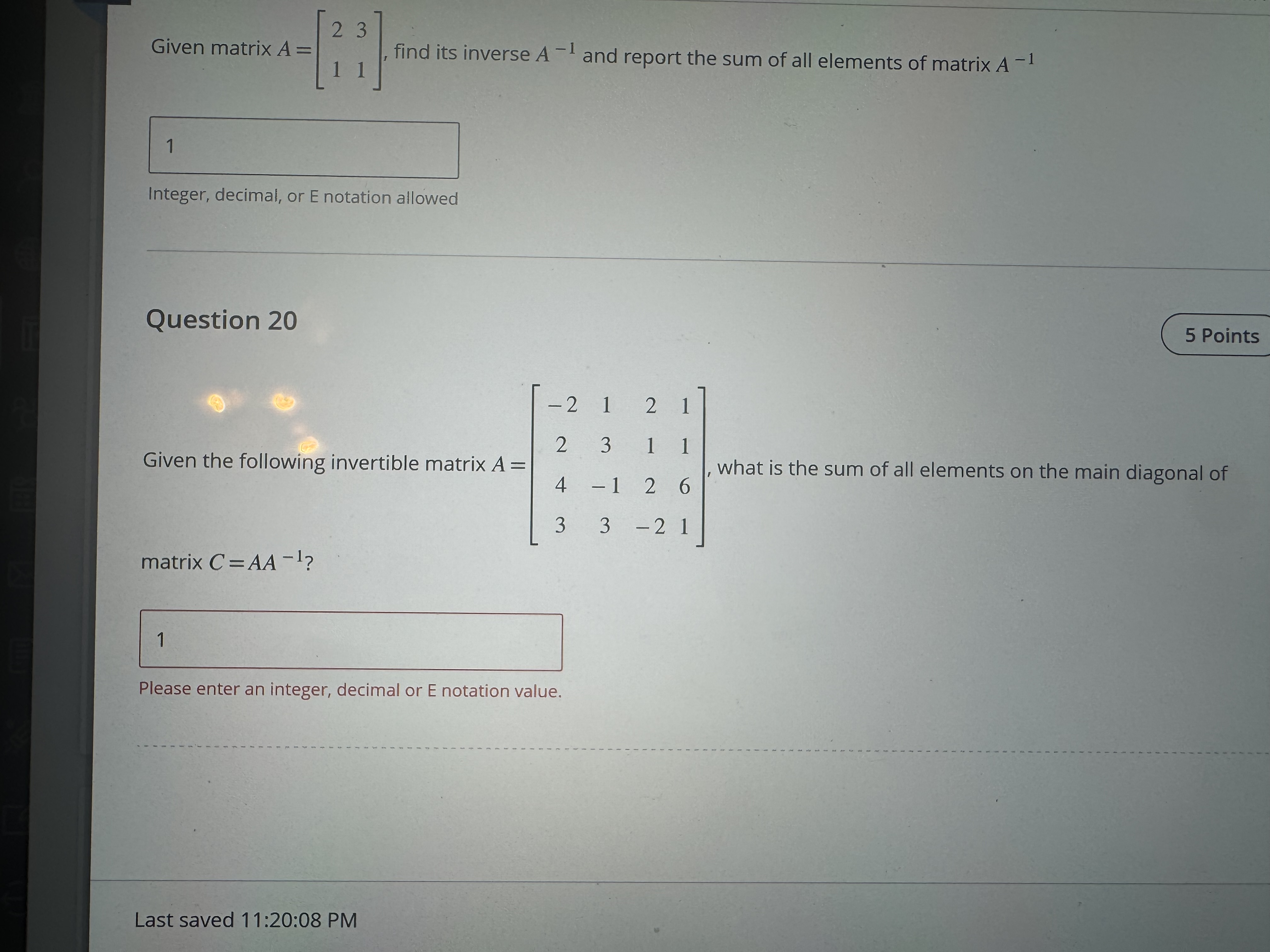 Solved Given matrix A=[2311], ﻿find its inverse A-1 ﻿and | Chegg.com