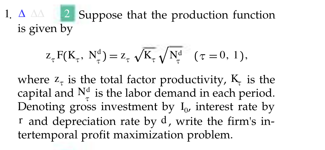 Solved 1. ΔΔΔ2 Suppose that the production function is given | Chegg.com