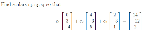 Solved Find scalars C1, C2, C3 so that 3-601-14 | Chegg.com