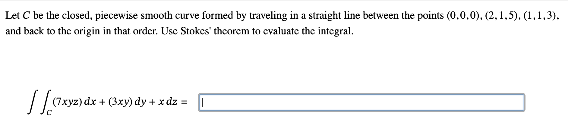 Solved Let C be ﻿the closed, piecewise smooth curve formed | Chegg.com
