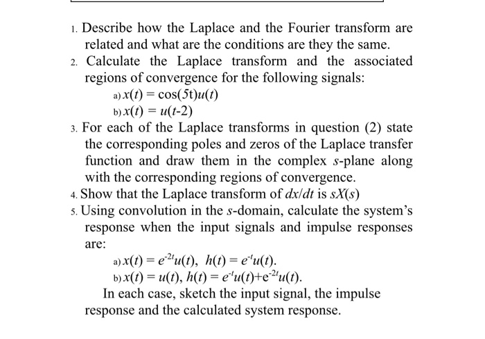 Solved . Describe how the Laplace and the Fourier transform | Chegg.com