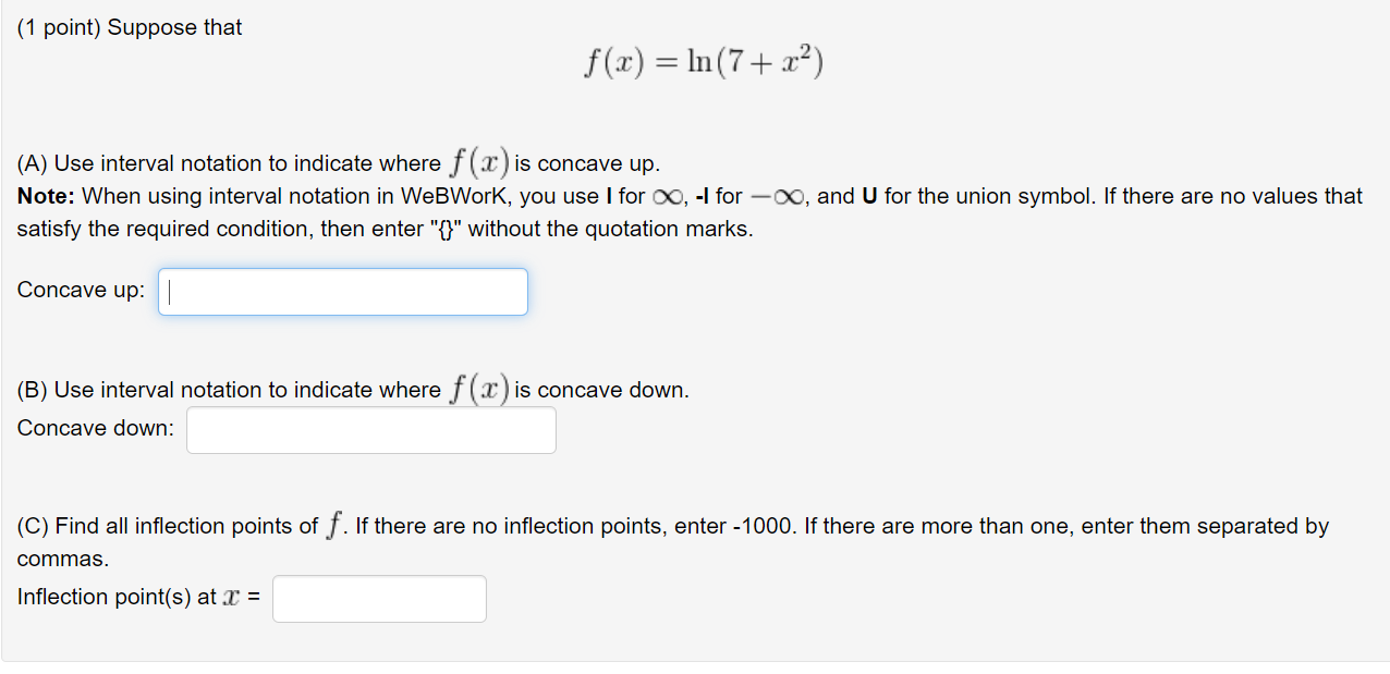 Solved (1 point) Suppose that f(x)=ln(7+x2) (A) Use interval | Chegg.com