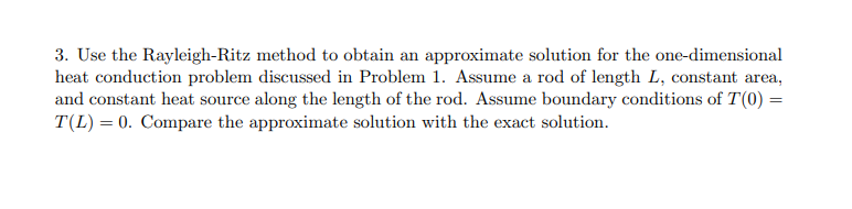 3. Use the Rayleigh-Ritz method to obtain an | Chegg.com