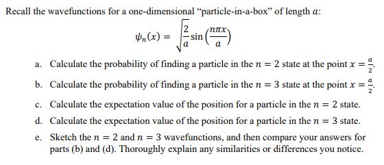 Solved Recall the wavefunctions for a one-dimensional | Chegg.com