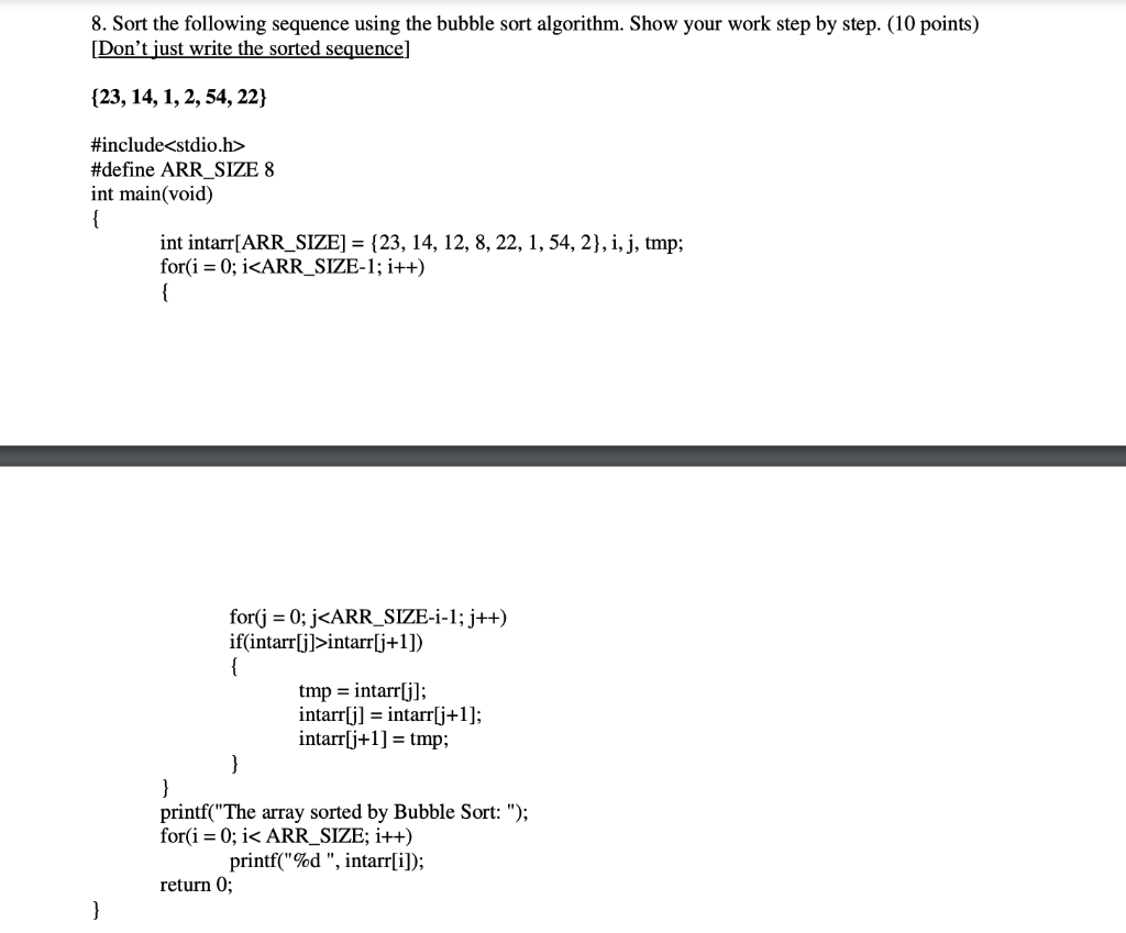 Solved 8. Sort the following sequence using the bubble sort | Chegg.com