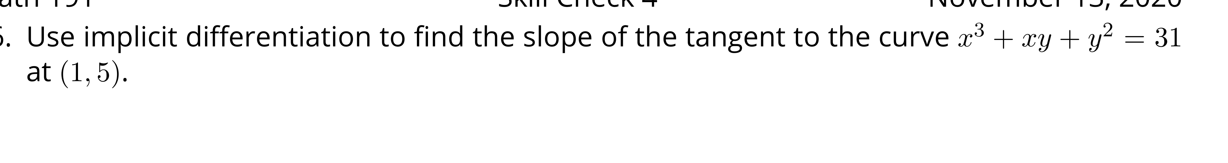 Solved 5. Use implicit differentiation to find the slope of | Chegg.com