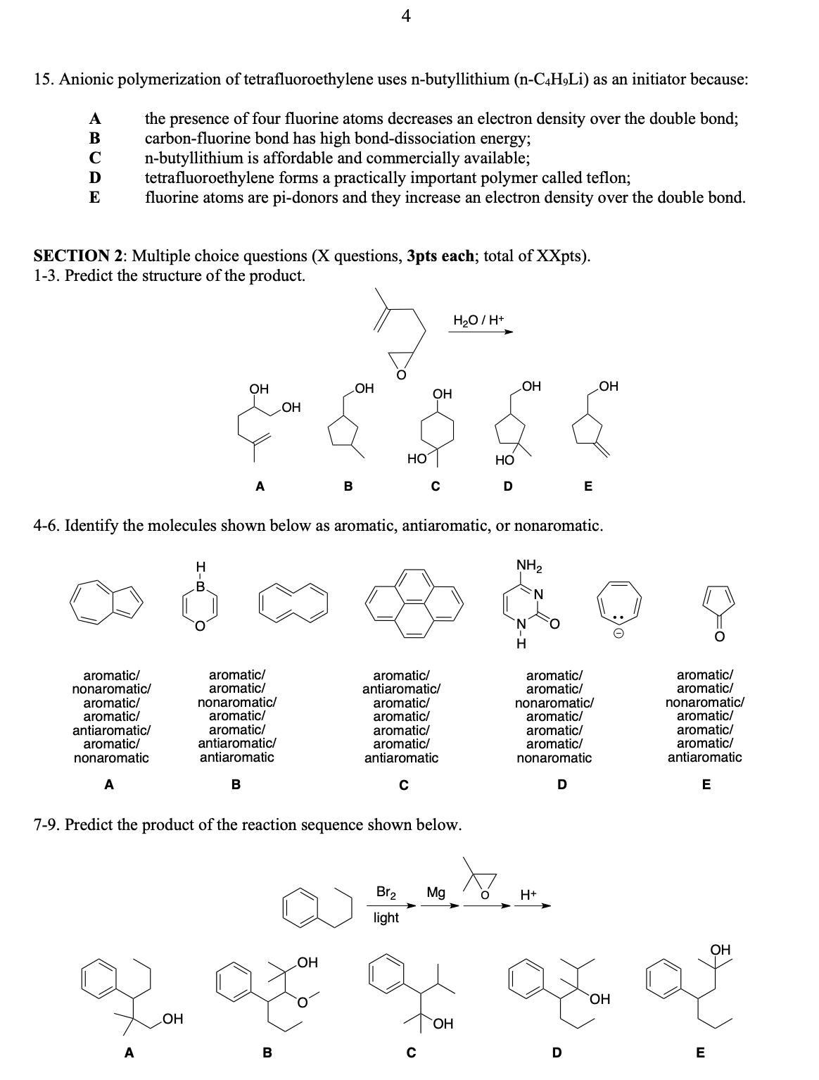 Solved 4 15. Anionic polymerization of tetrafluoroethylene | Chegg.com