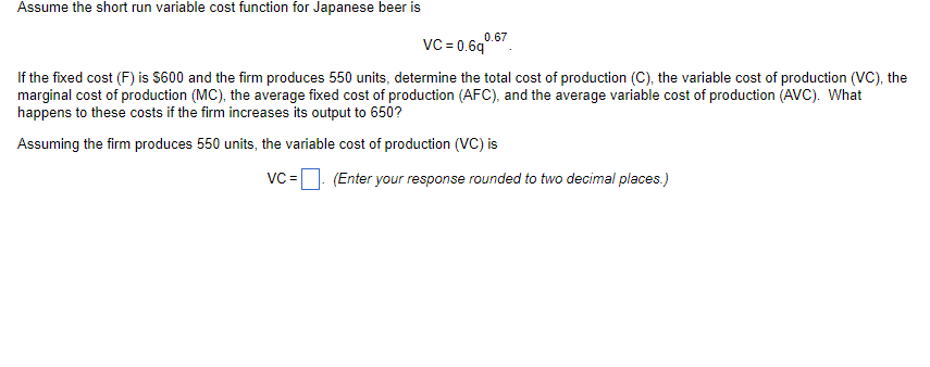 Solved Assume the short run variable cost function for | Chegg.com