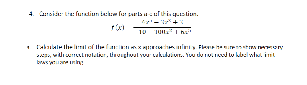 Solved b. Calculate the limit of the function as x | Chegg.com