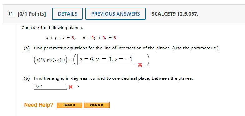 Solved Consider the following planes. x+y+z=6,x+3y+3z=6 (a) | Chegg.com
