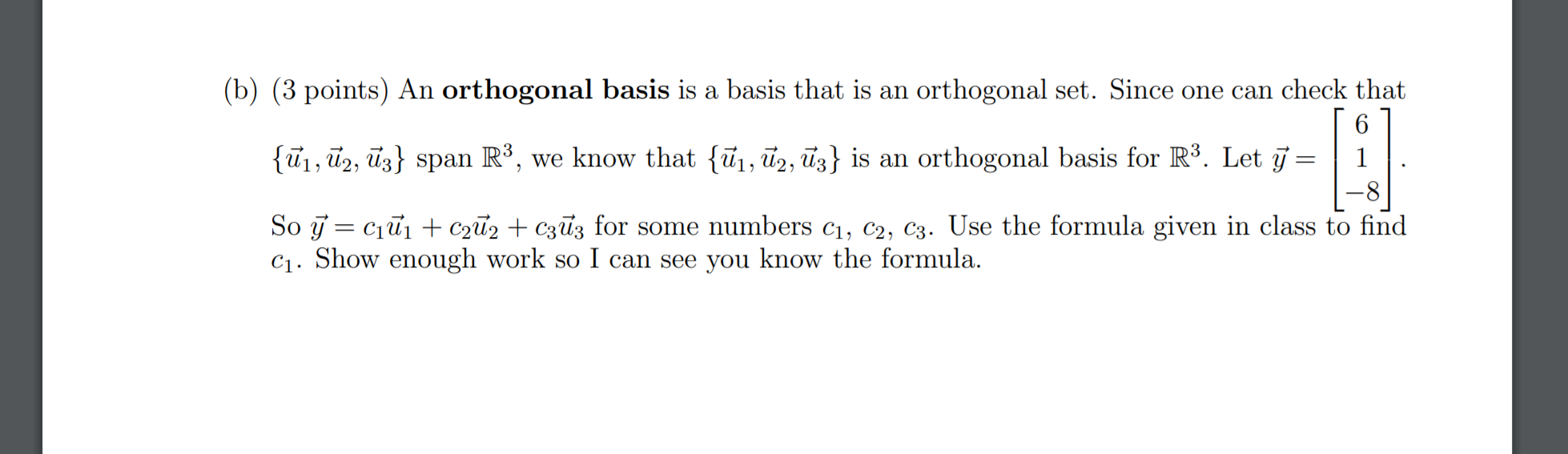 Solved (b) (3 points) An orthogonal basis is a basis that is | Chegg.com
