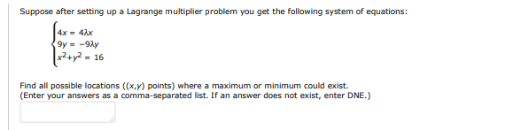 [Solved]: Suppose after setting up a Lagrange multiplier p