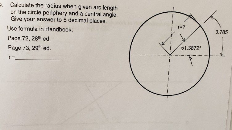 Solved Calculate the radius when given arc length on the | Chegg.com