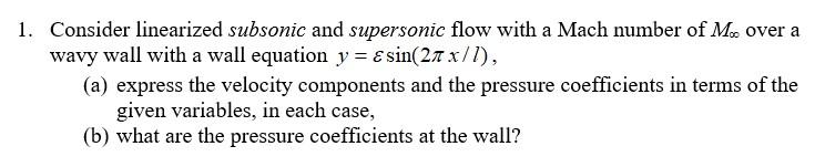 Solved 1. Consider linearized subsonic and supersonic flow | Chegg.com