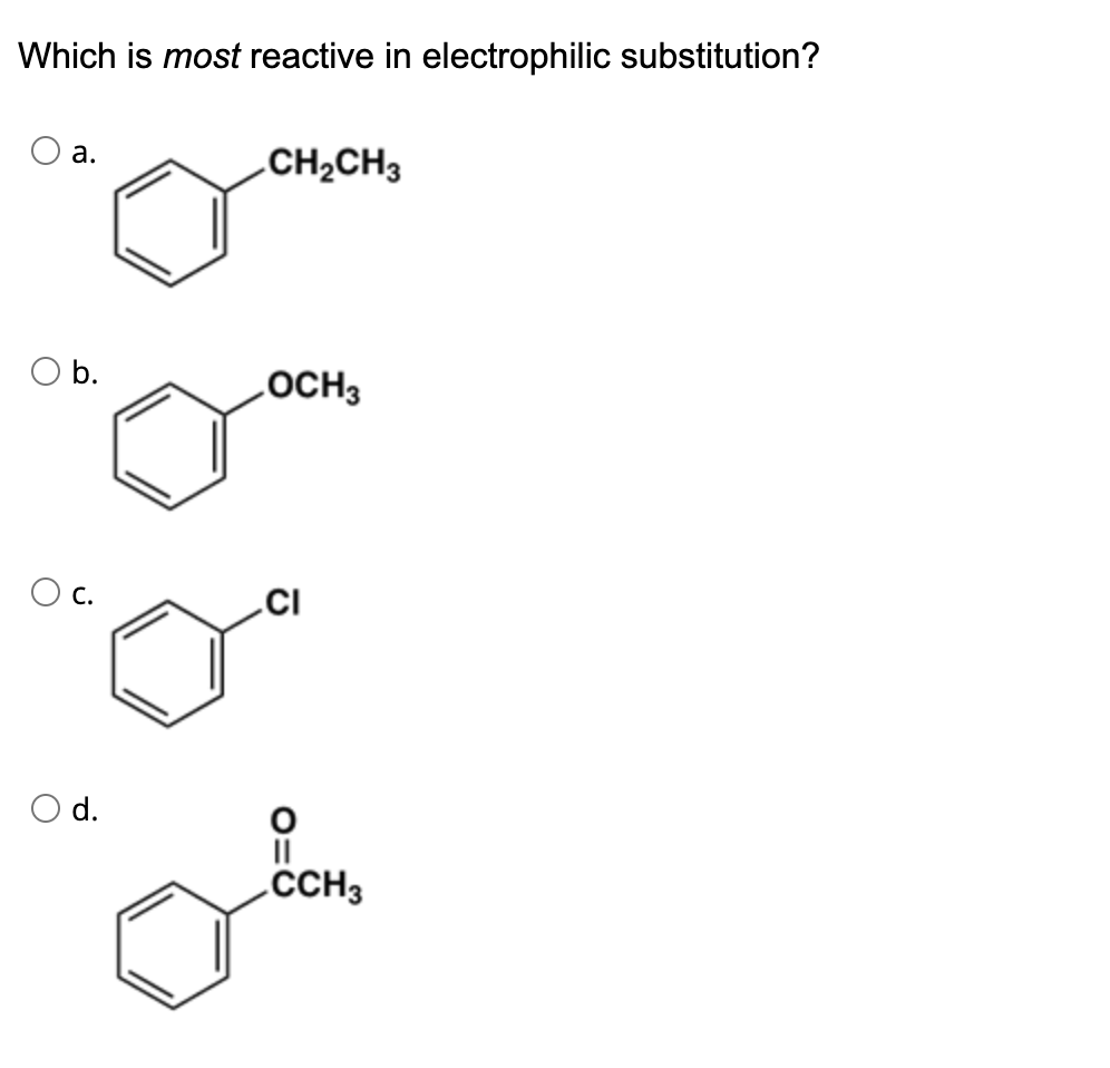 Solved Which is most reactive in electrophilic substitution? | Chegg.com