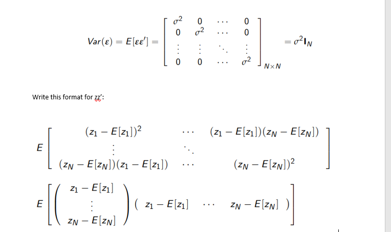 Var(ε)=E[εε′]=⎣⎡σ20⋮00σ2⋮0⋯⋯⋱⋯00⋮σ2⎦⎤N×N=σ2IN Write | Chegg.com