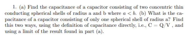 Solved 1. (a) Find the capacitance of a capacitor consisting | Chegg.com