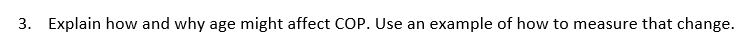 3. Explain how and why age might affect COP. Use an | Chegg.com