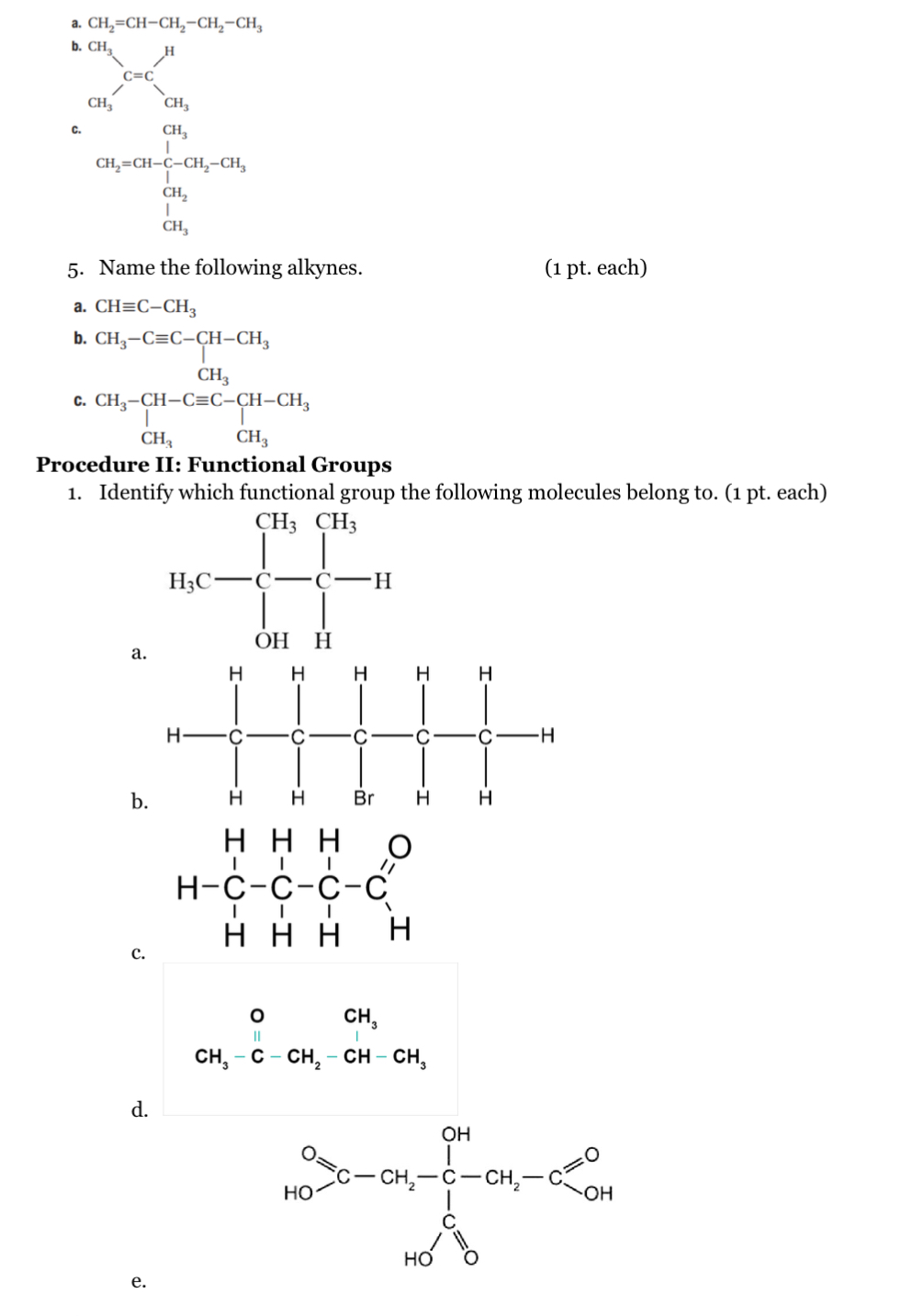 [Solved]: In this laboratory exercise, you will identify alk